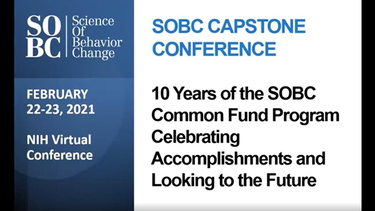 Ten Years of the NIH SOBC Common Fund Program: Celebrating ...