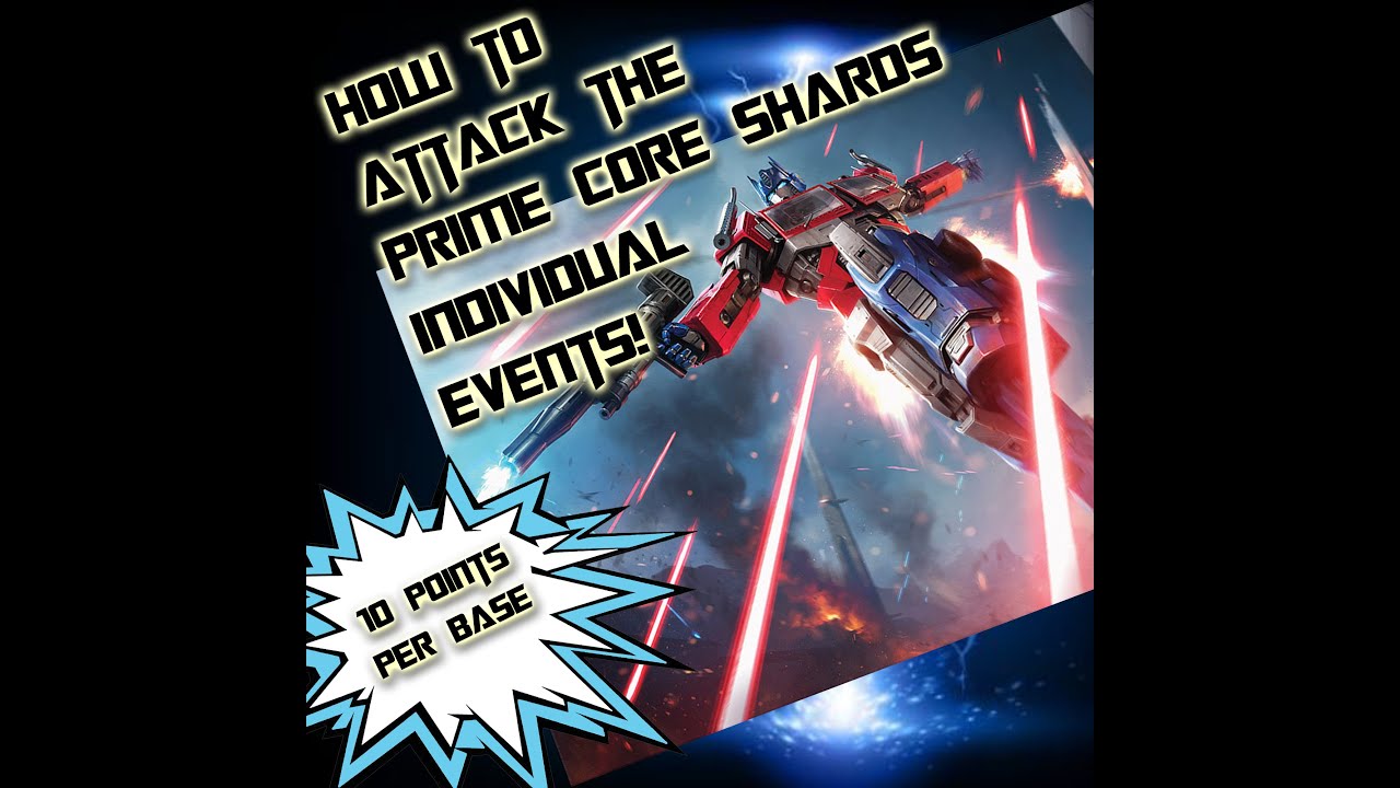 How to Attack a Prime Core Shards Event! - YouTube