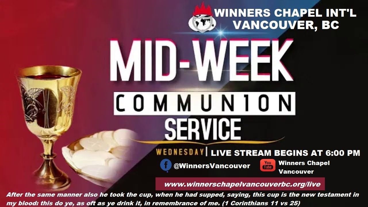 Mid-Week Communion Service | 02-24-2021 | Winners Chapel Vancouver ...