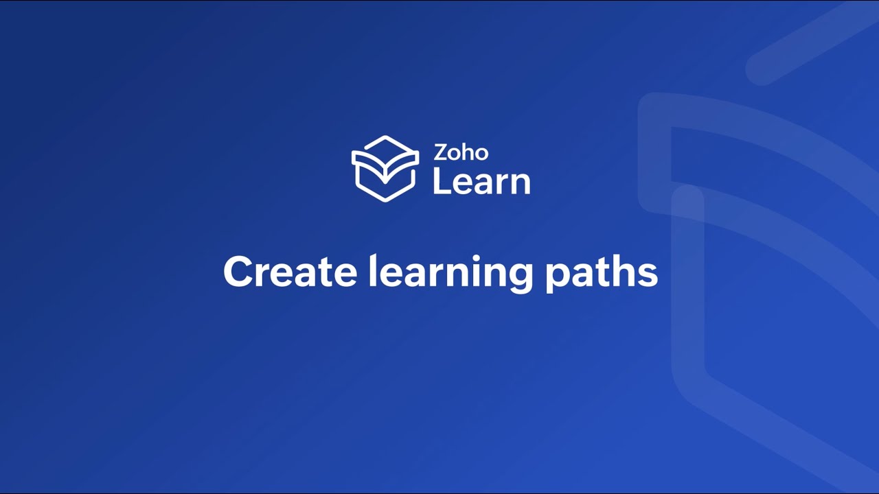 Creating learning paths in Zoho Learn LMS - YouTube
