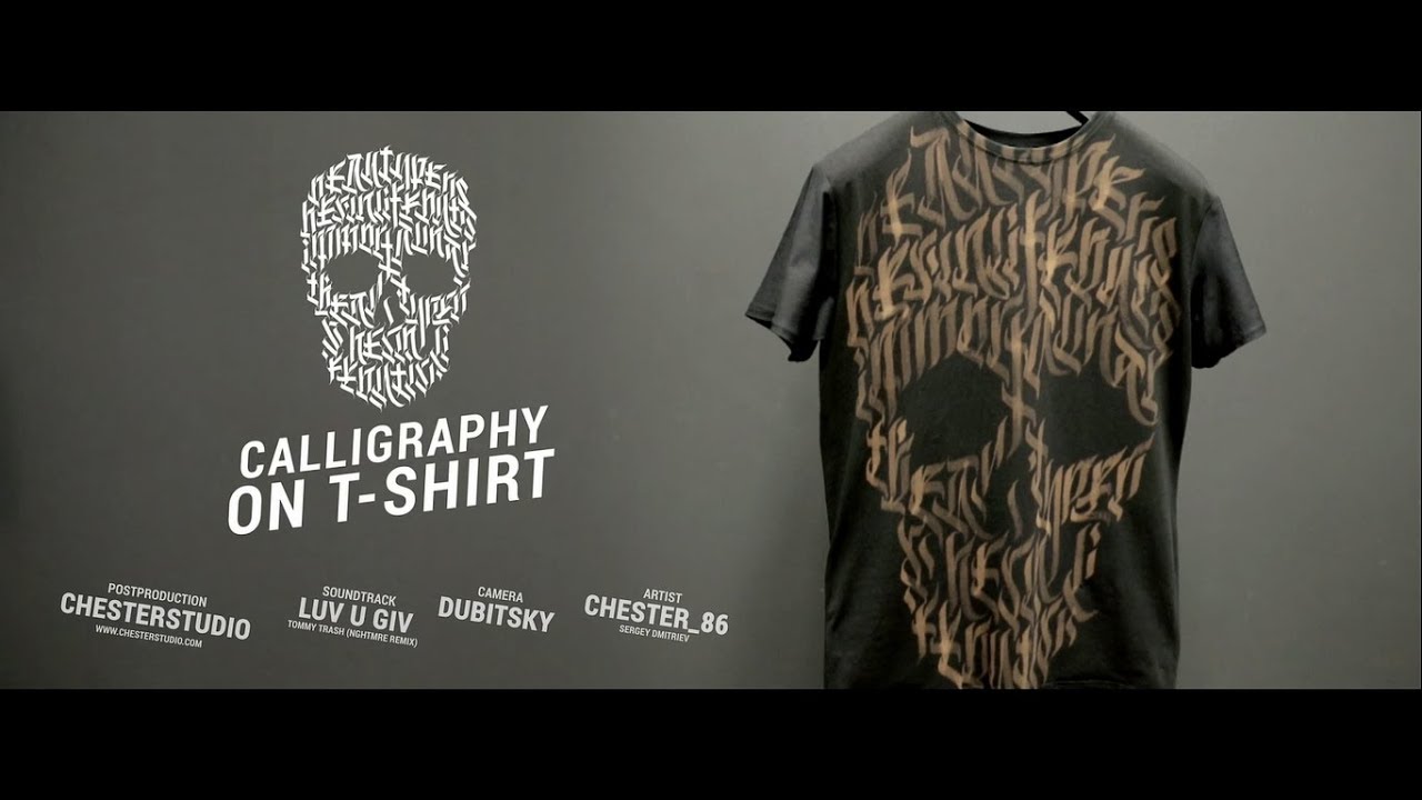 Chester_86 - Calligraphy on T-Shirt - YouTube