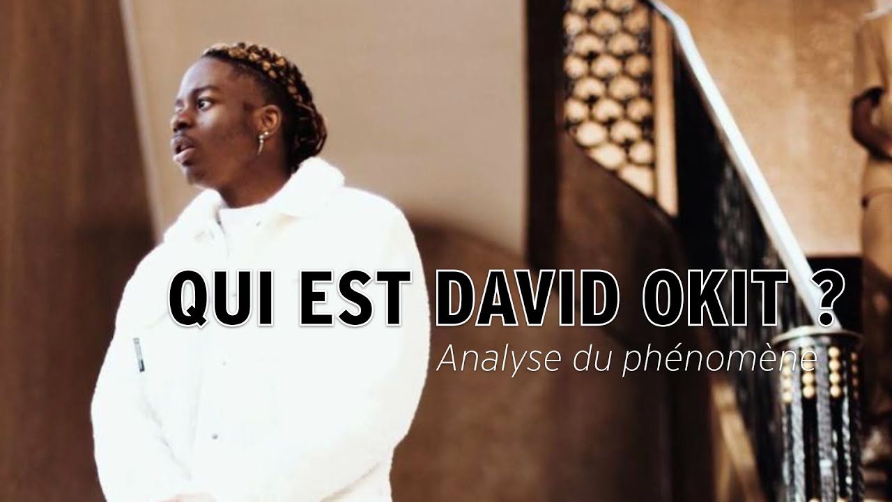 QUI EST DAVID OKIT ? (Analyse du phénomène) - YouTube