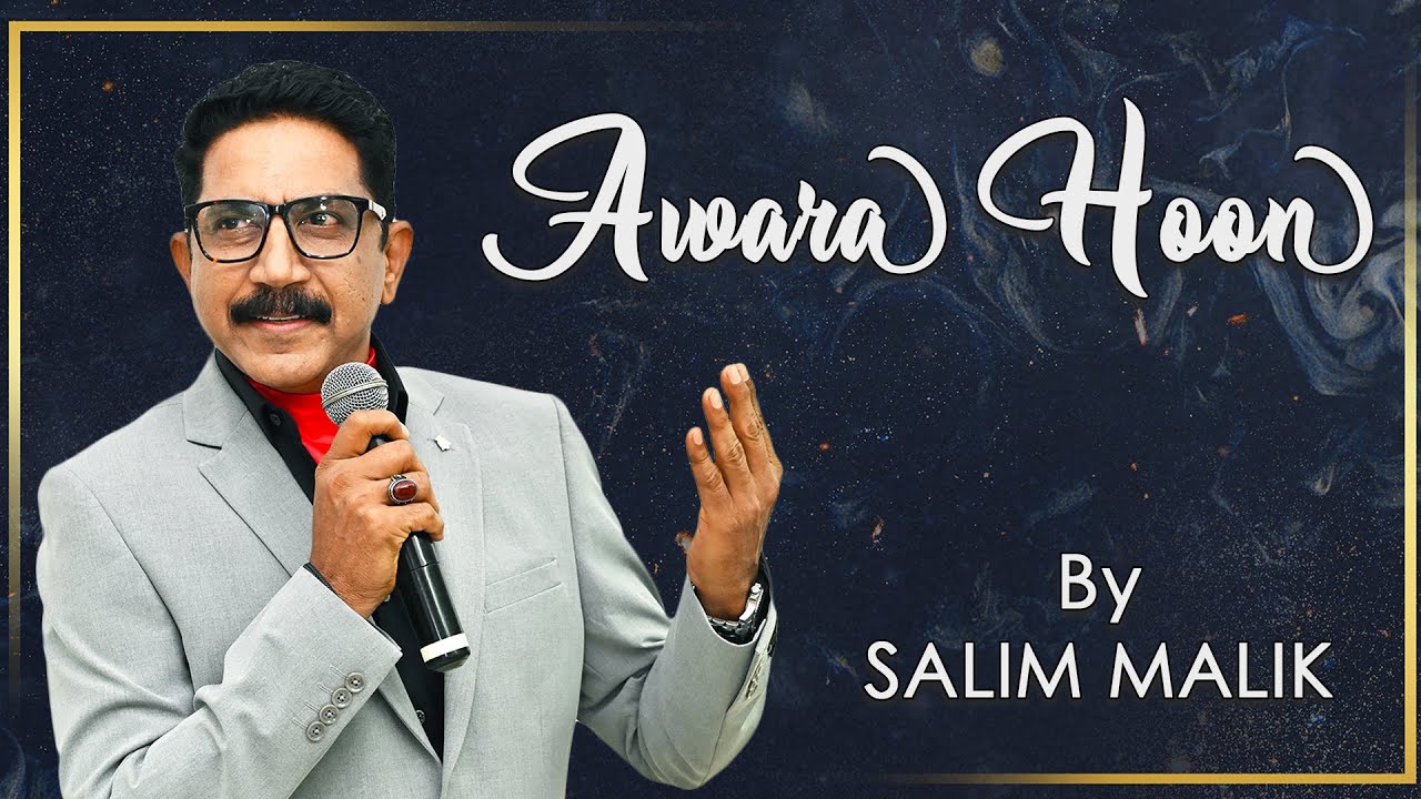 Awara Hoon | Salim Malik - YouTube