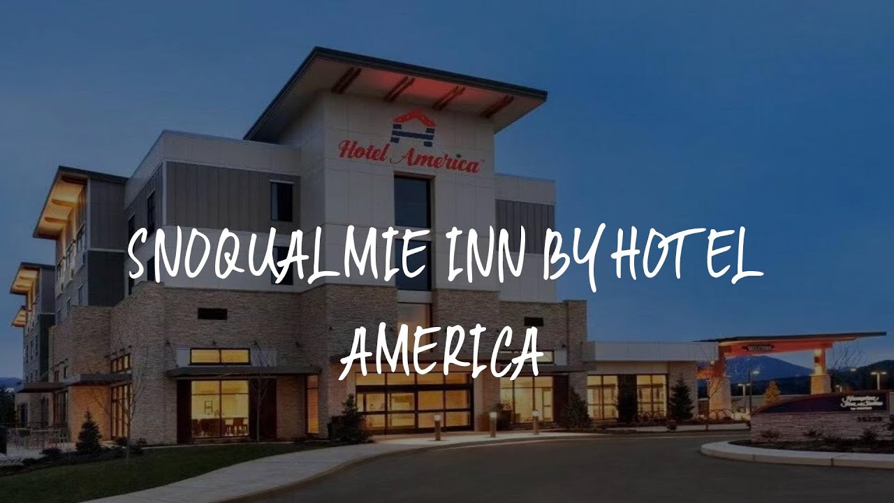 Snoqualmie Inn by Hotel America Review - Snoqualmie , United States of ...