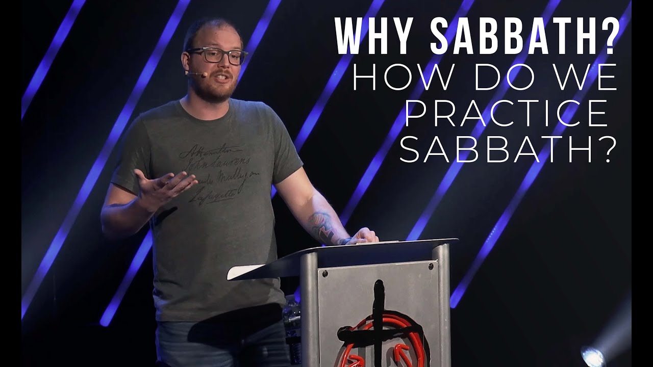 Why Sabbath? - How do we practice Sabbath? - YouTube