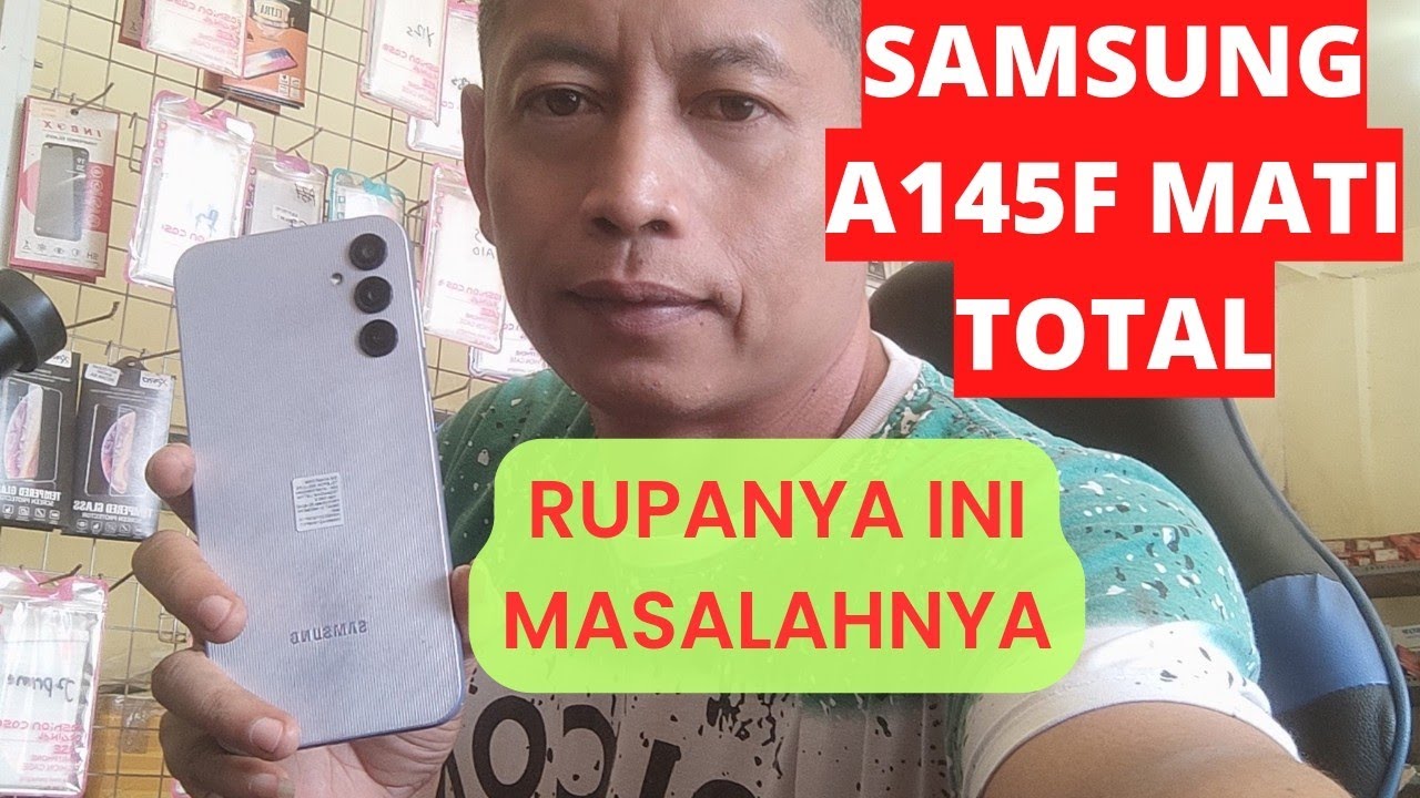 SAMSUNG A145F MATI TOTAL_FULL SHORT DI JALUR VPH POWER - YouTube