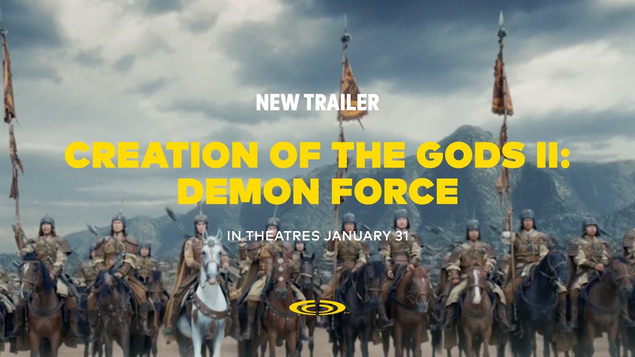 Creation of the Gods II: Demon Force (2025) - New Trailer | Cineplex ...