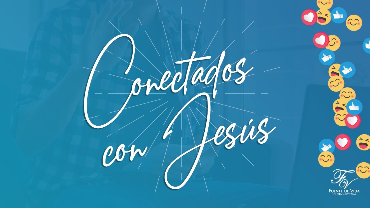Conectados con Jesús - Domingo 28 de Junio 2020 - YouTube