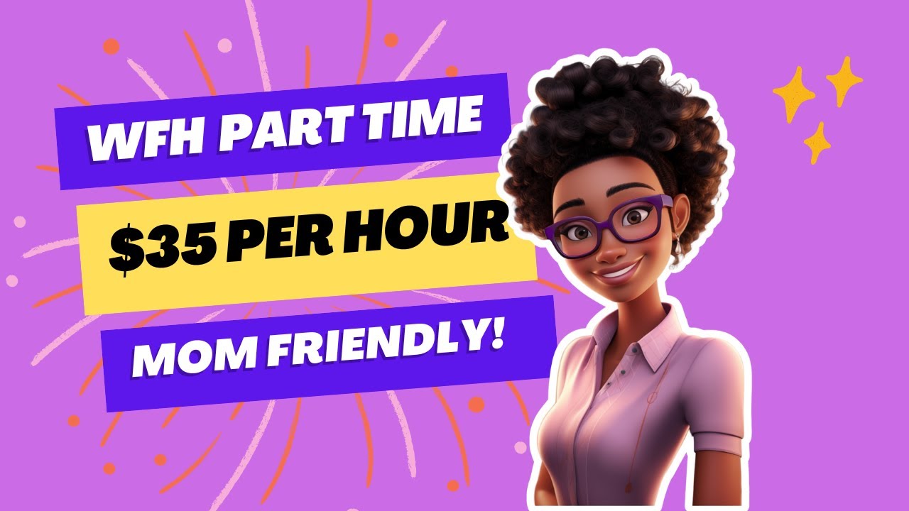Work from home Mom-Earn $35 Per Hour - YouTube