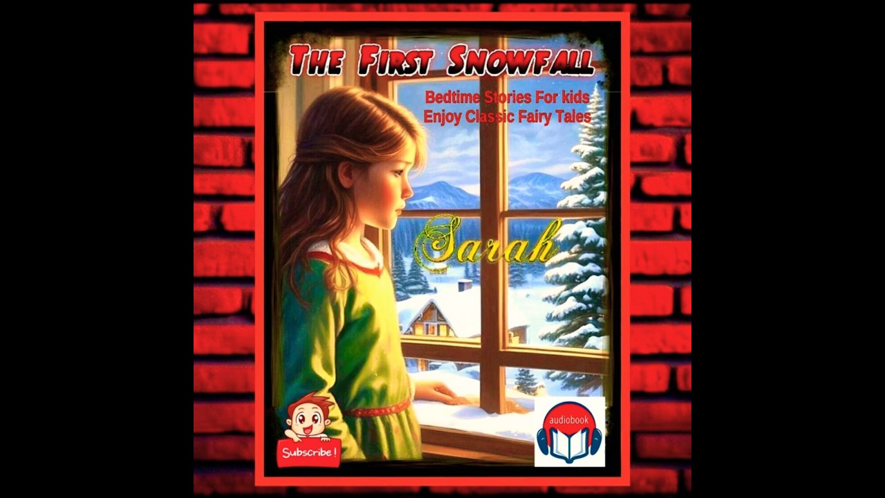 The First Snowfall Sarah! Enjoyable for all ages #audiobook - YouTube