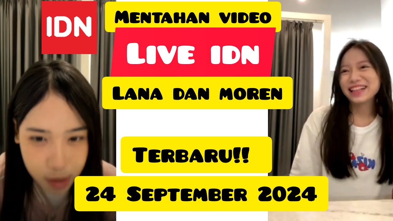 Raw IDN Live Video Lana and Moren JKT48, Latest 24 September 2024 - YouTube