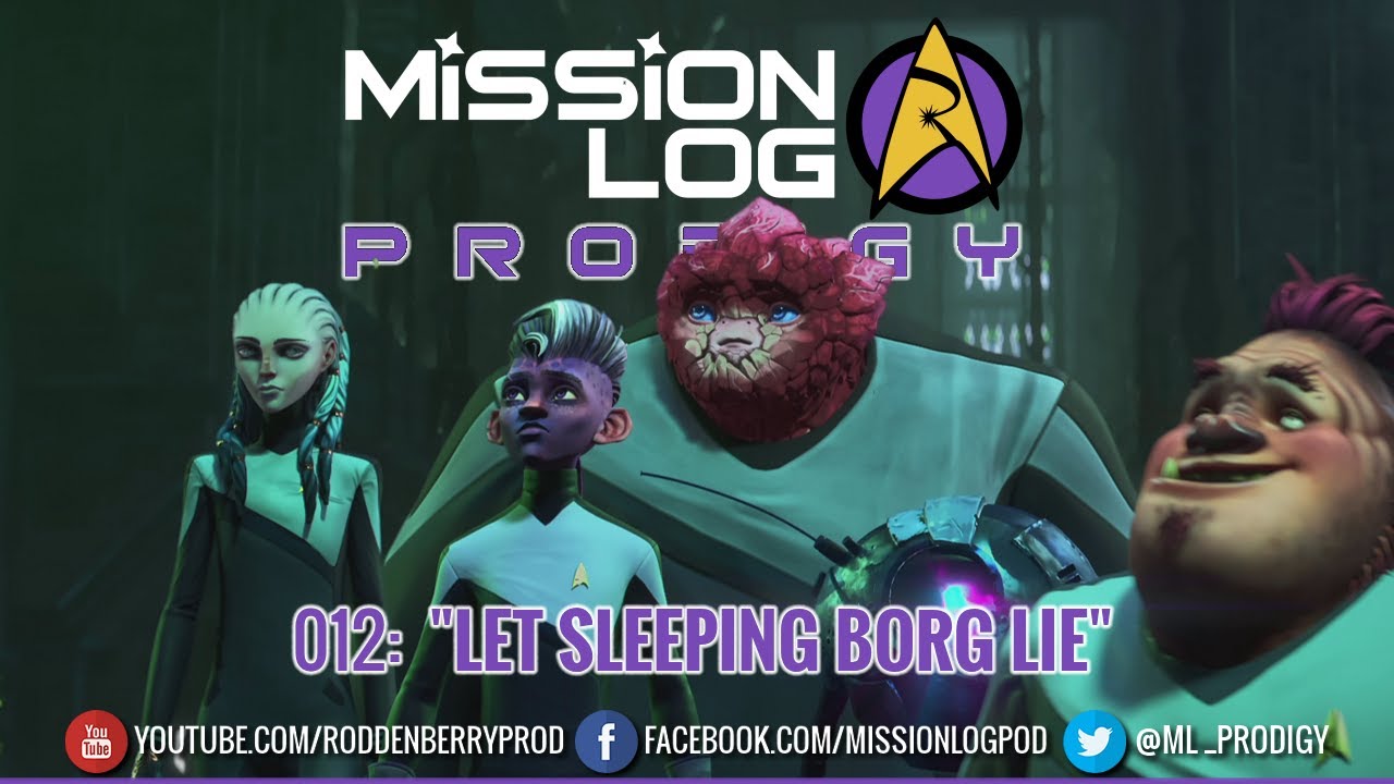Mission Log: Prodigy - ep 112 - "Let Sleeping Borg Lie" - YouTube