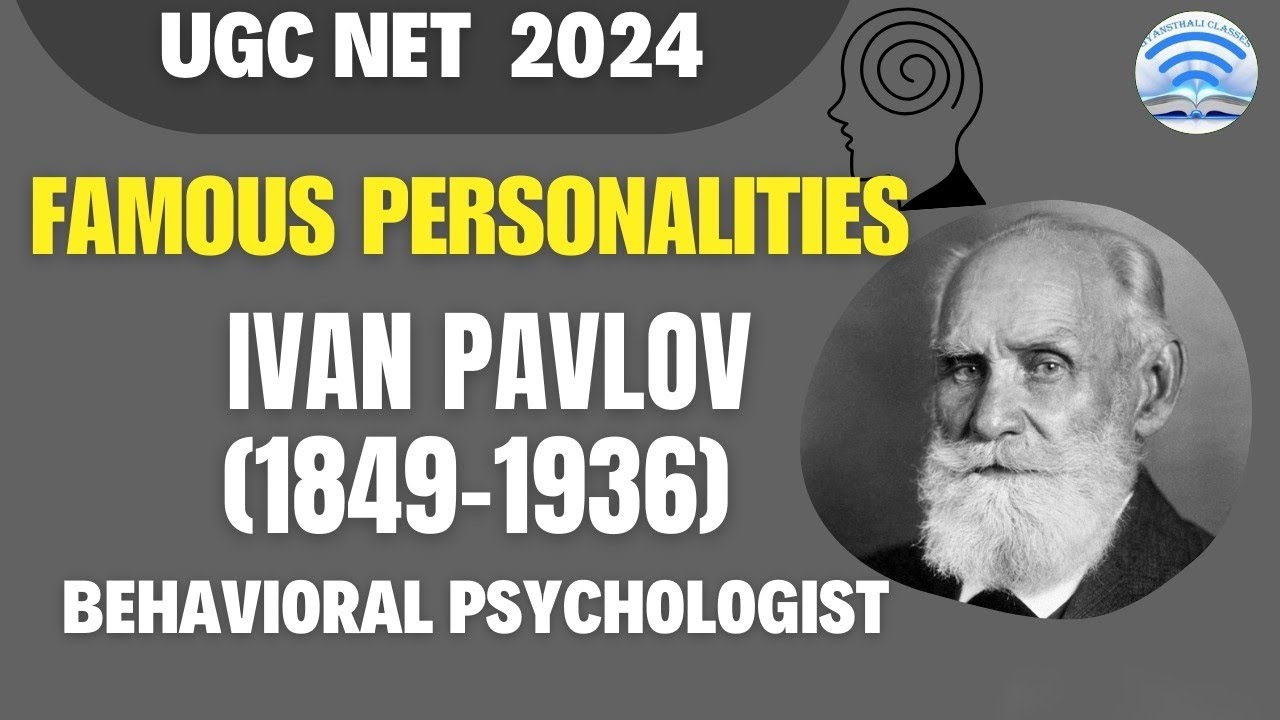 Famous Personalities | Ivan Pavlov | Classical Conditioning Theory ...