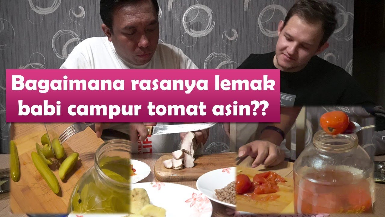 Makan tomat asin dan lemak babi - Makanan khas orang Siberia - Rusia ...