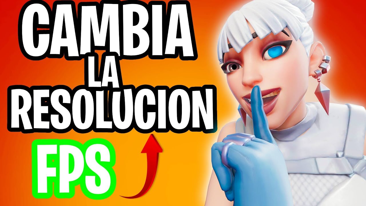CAMBIA la RESOLUCION de FORTNITE para MAS FPS - PRIME joaco. - YouTube