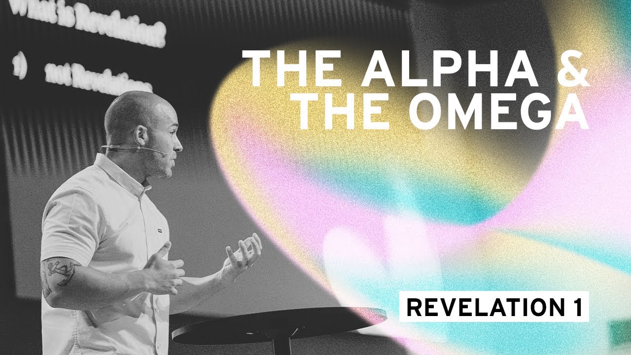 The Alpha & The Omega - (Revelation 1) - YouTube