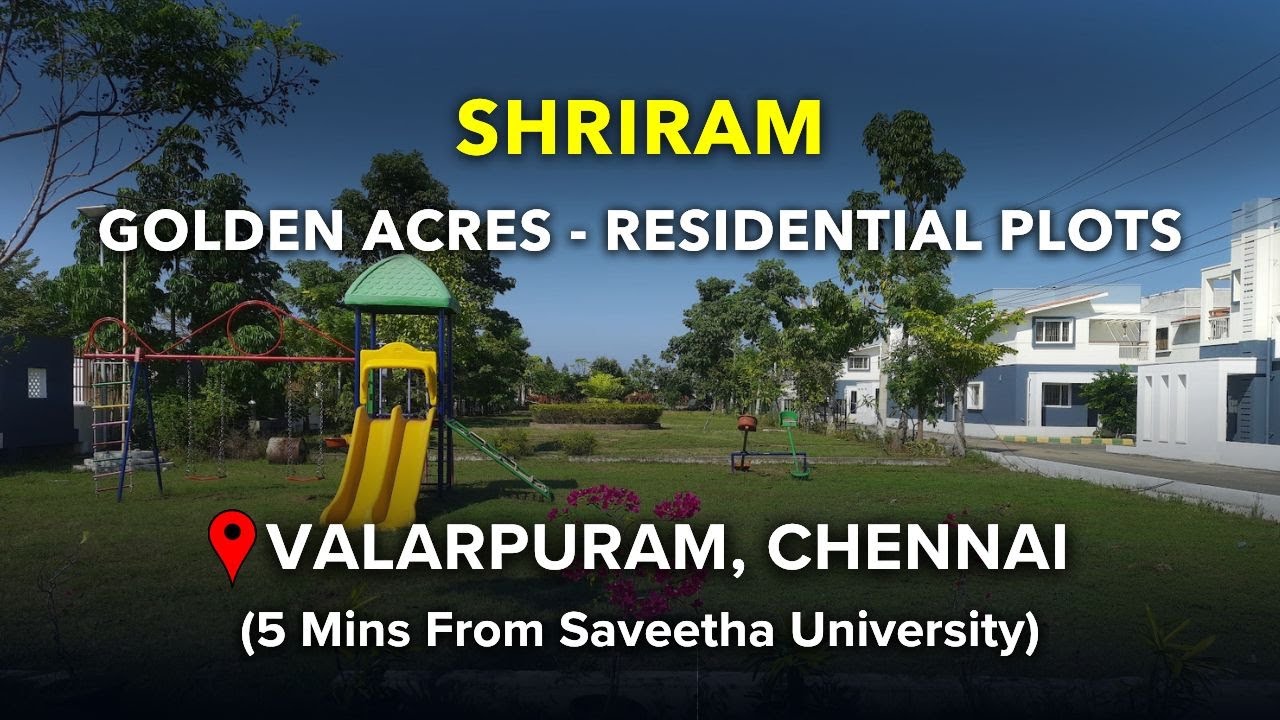 Valarpuram Plots For Sale, Chennai | Shriram Golden Acres ...