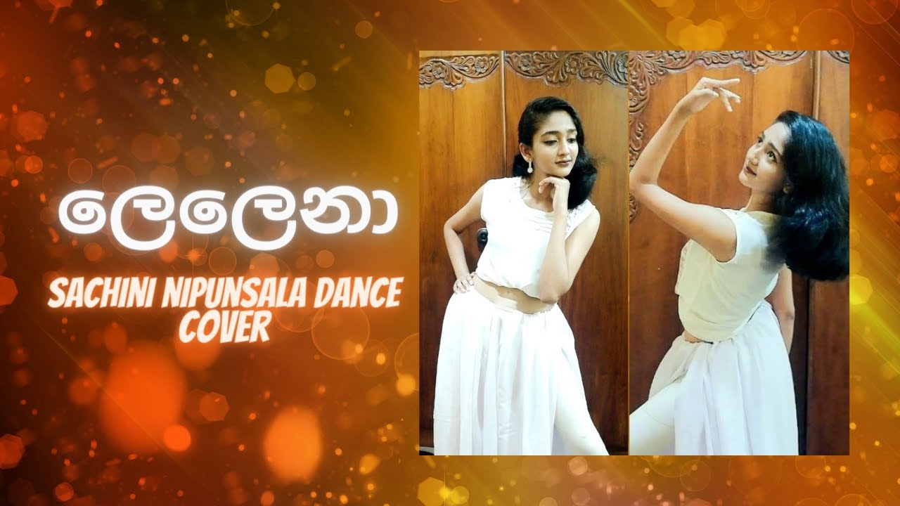 Lelena | Nilan Hettiarachchi | Sachini Nipunsala Dance Cover ...