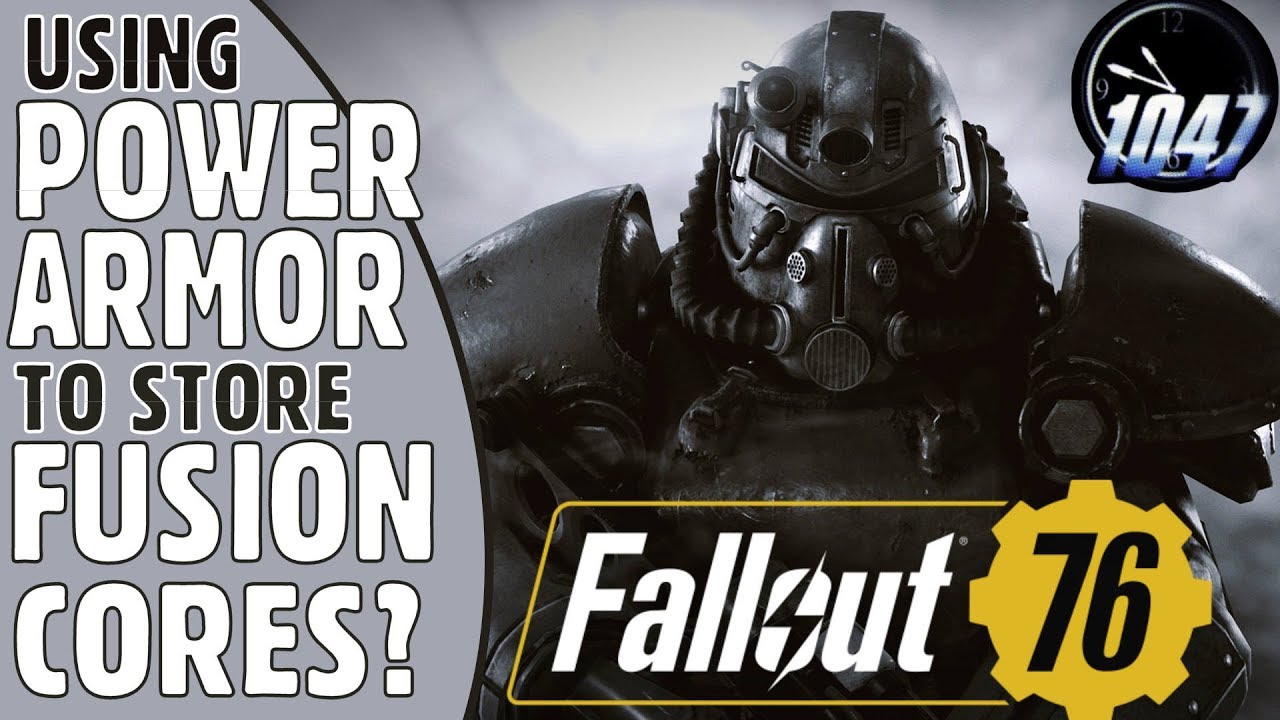 Using Power Armor to Store Fusion Cores? - FALLOUT 76 - YouTube