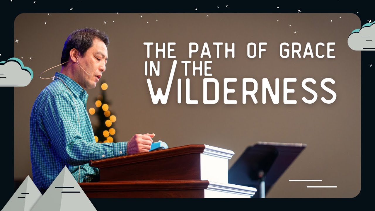 The Path of Grace in the Wilderness | January 5, 2025 | Exodus 16 - YouTube