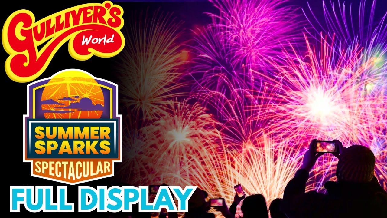 GULLIVER'S WORLD SUMMER SPARKS SPECTACULAR FULL FIREWORKS DISPLAY ...