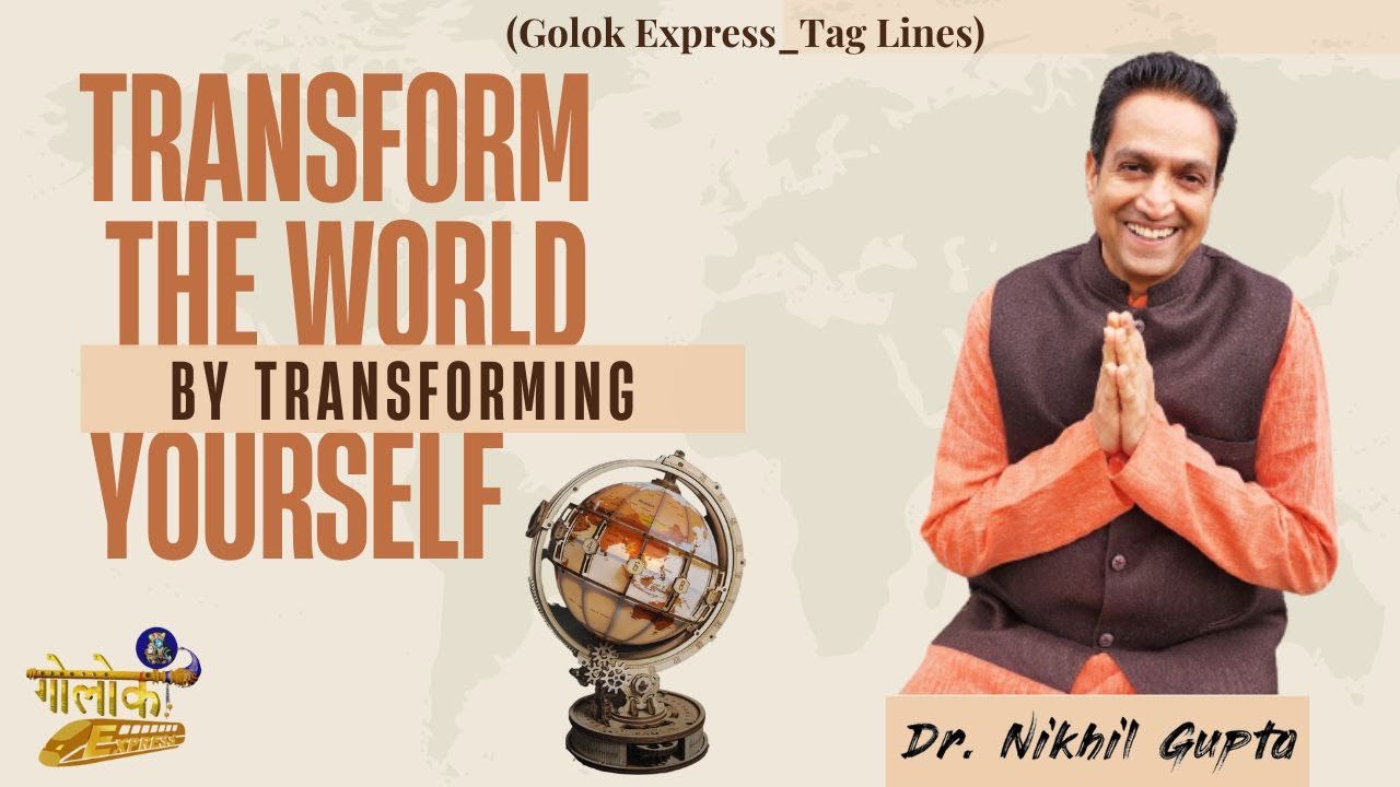 Ep. 027_Transform The world by Transforming Yourself [GE_Tagline#1 ...