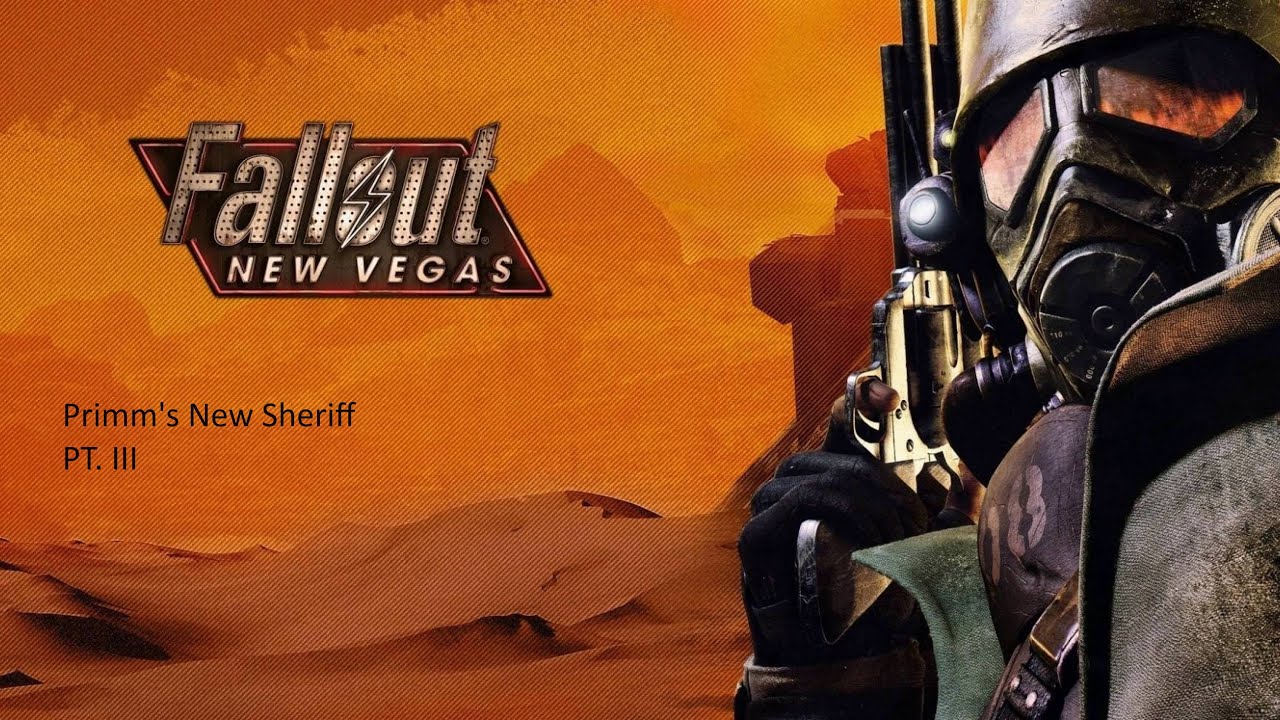 Primm's New Sheriff - Fallout: New Vegas PT. III - YouTube
