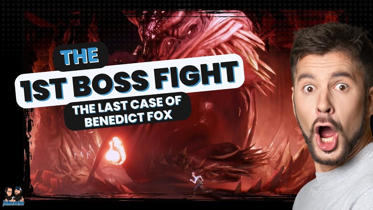 The 1st Boss: the Last Case of Benedict Fox - YouTube