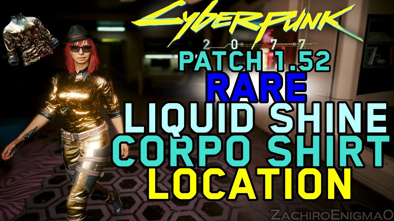 Cyberpunk 2077 - Patch 1.52 - RARE Liquid Shine CORPO SHIRT Location ...
