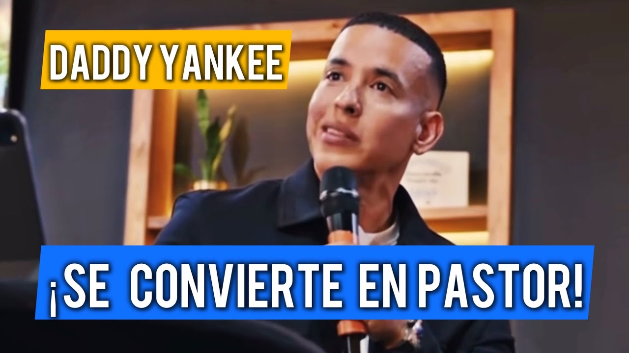 No mas REGGAETON para Daddy Yankee ahora es PASTOR - YouTube