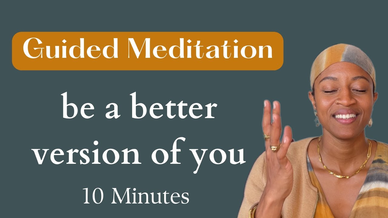 Go Be A Better Person - Visualization Practice #meditation # ...