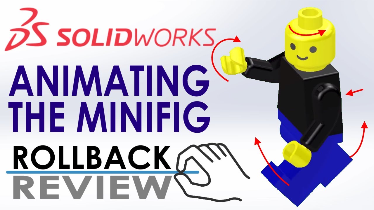 SOLIDWORKS RollbackReview: Animating the LEGO Minifig - YouTube