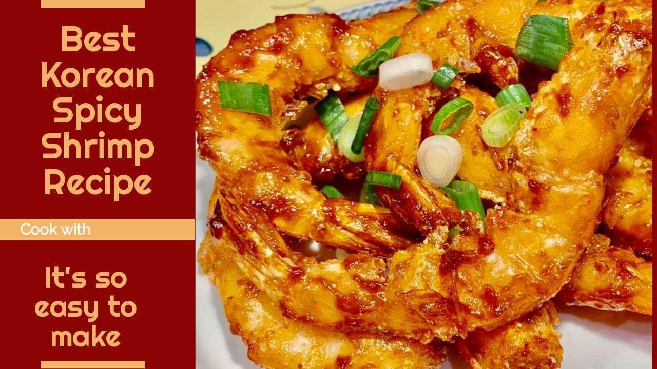 The Best Korean Spicy Shrimps Recipe - How to Make it Easily - YouTube