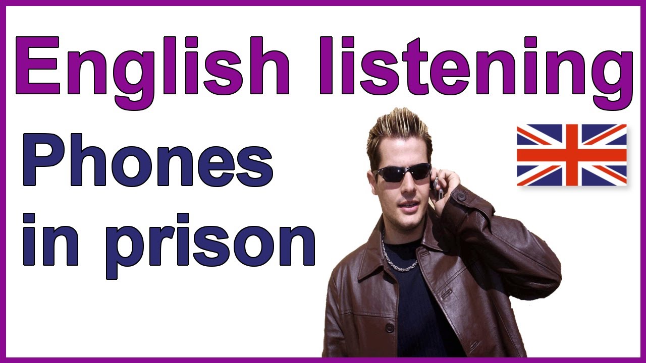 English listening test practice - "Phones in prison" - YouTube