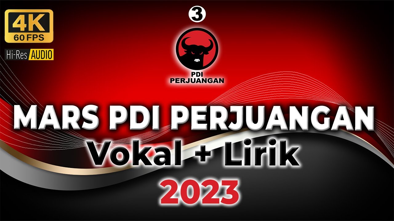 MARS PDI PERJUANGAN | DENGAN VOKAL DAN LIRIK | 4K | HQ | - YouTube