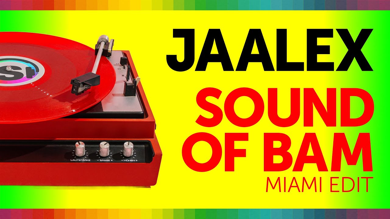Jaalex - Sound Of Bam (Miami Edit) - Stereo Productions - YouTube