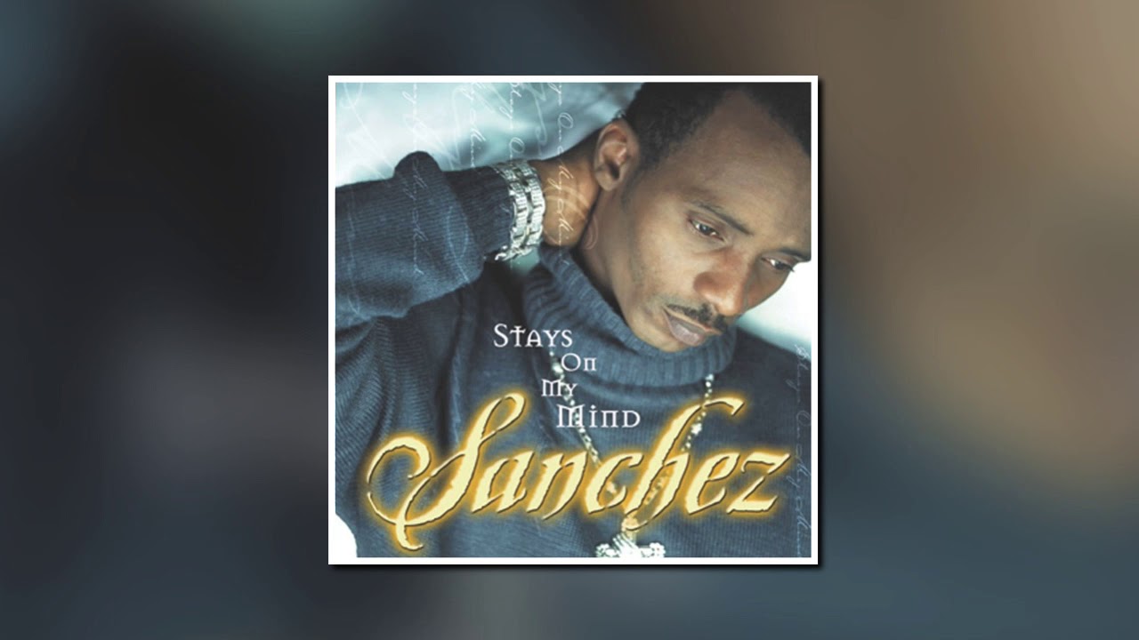 Sanchez....Love We Had Stays On My Mind [Praise Him Riddim] [2002] [VP ...