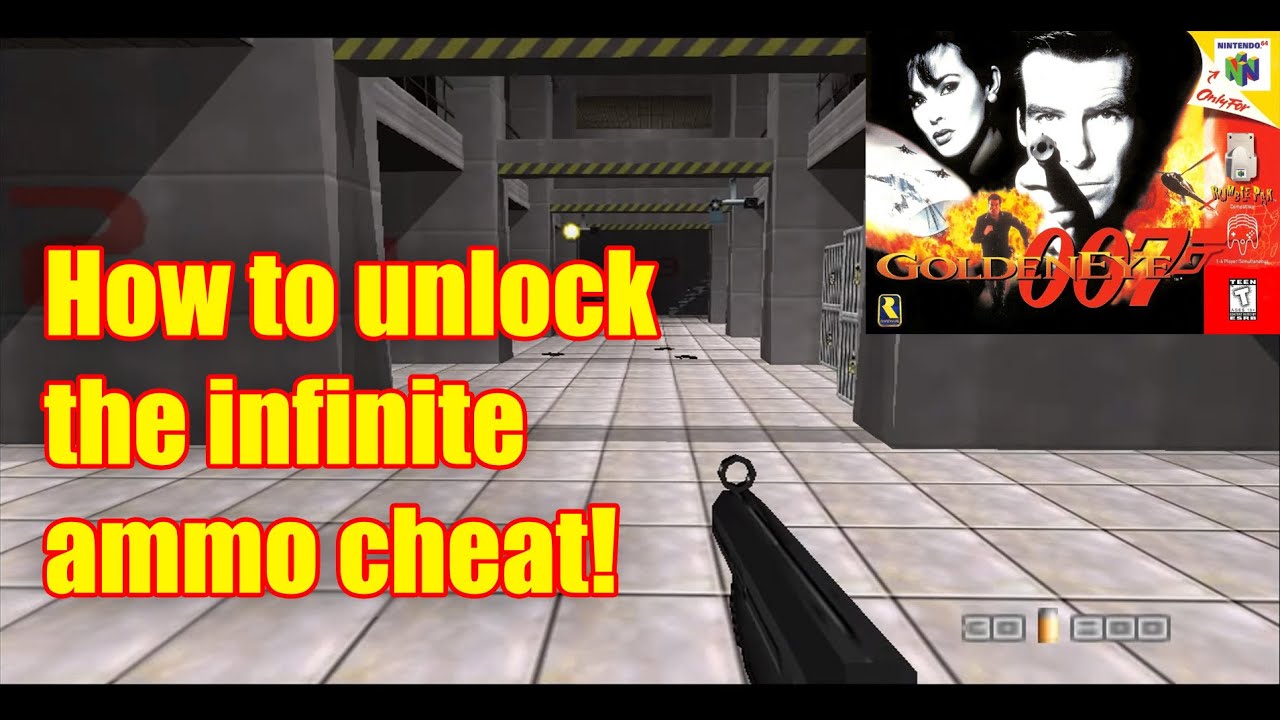 How to unlock infinite ammo cheat on Goldeneye 007 for the N64. - YouTube
