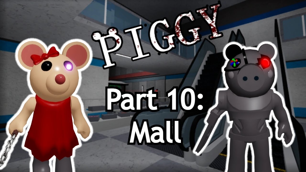 Piggy Part 10 | Mall - YouTube