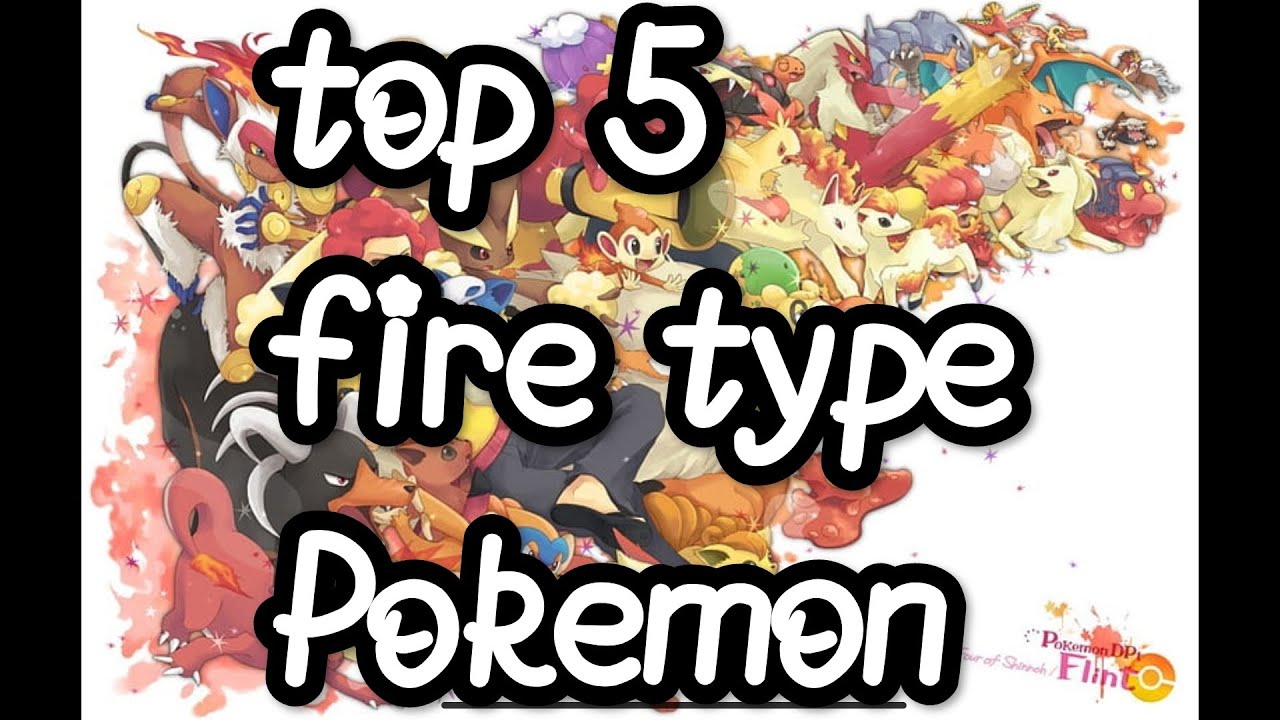 best fire type Pokemon - YouTube