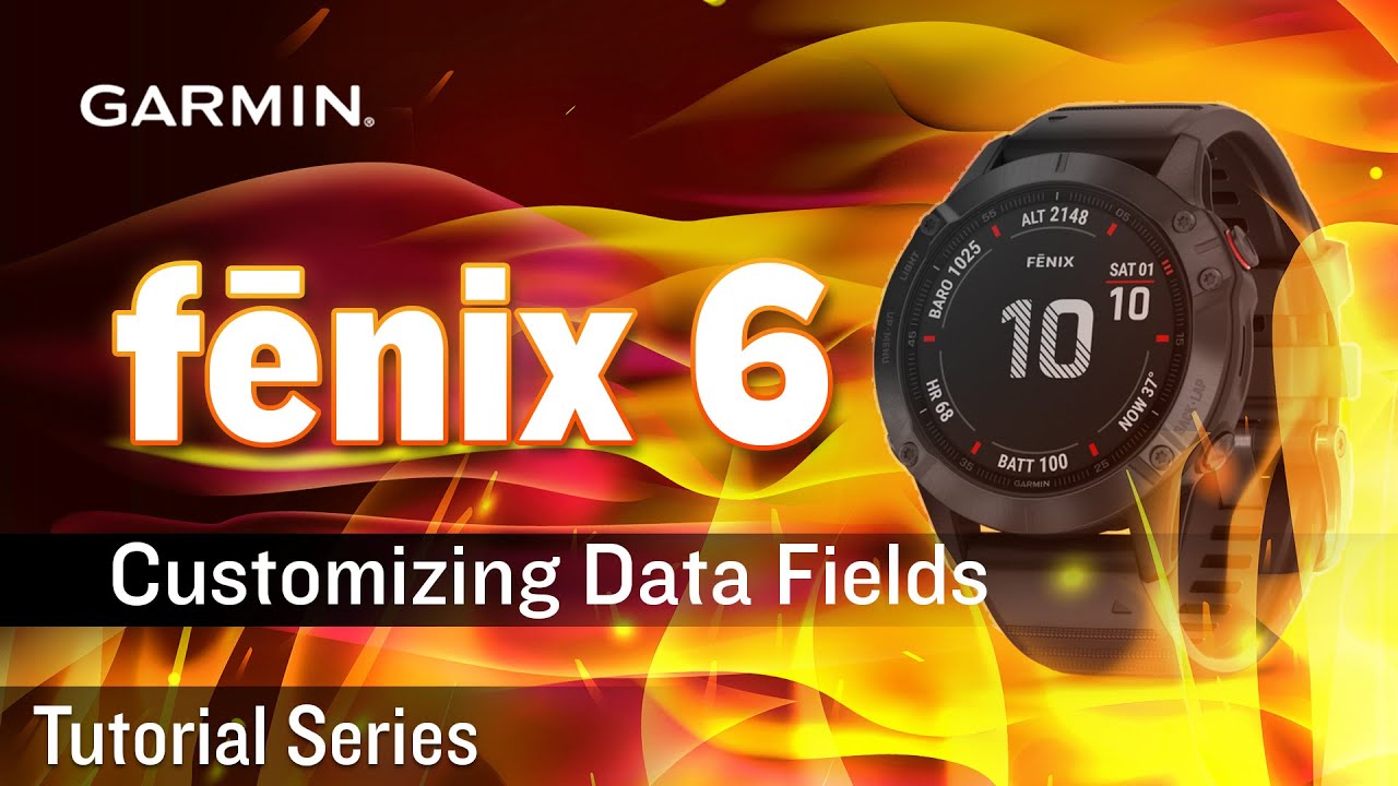 Tutorial - fēnix 6 : Customizing Data Fields - YouTube