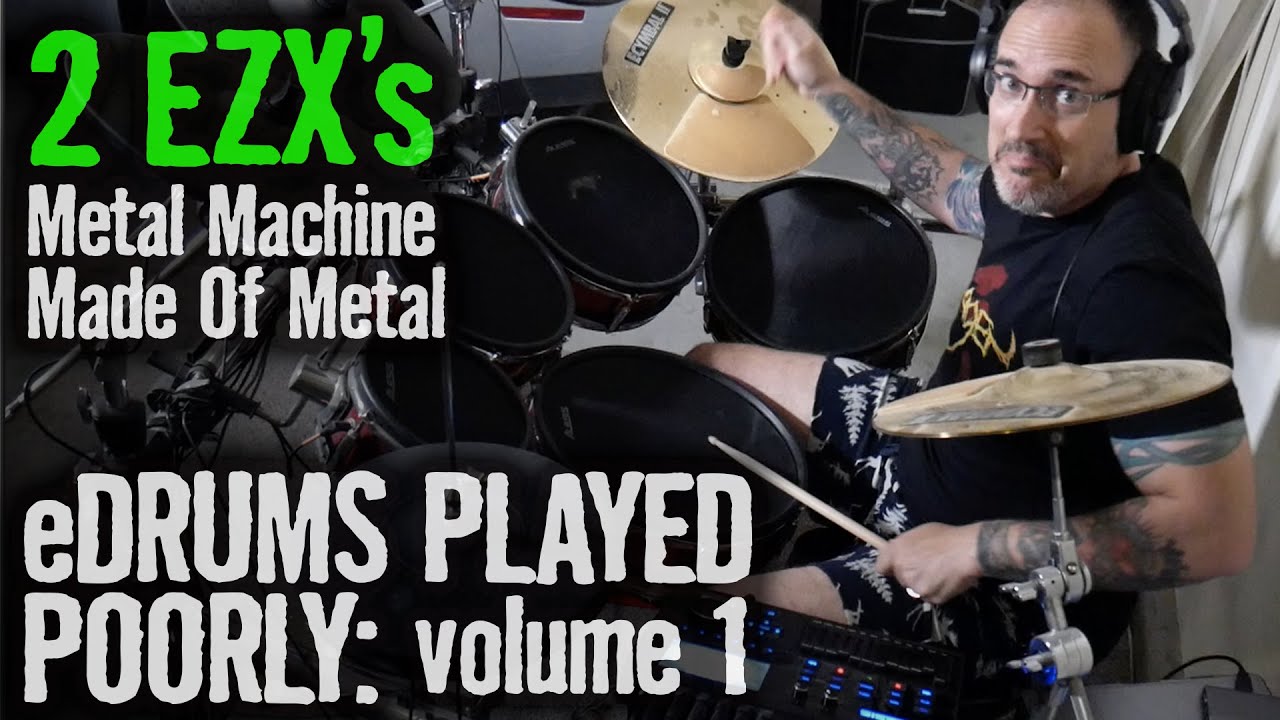 eDrums Played Poorly: Toontrack Made of Metal, Metal Machine EZX ...