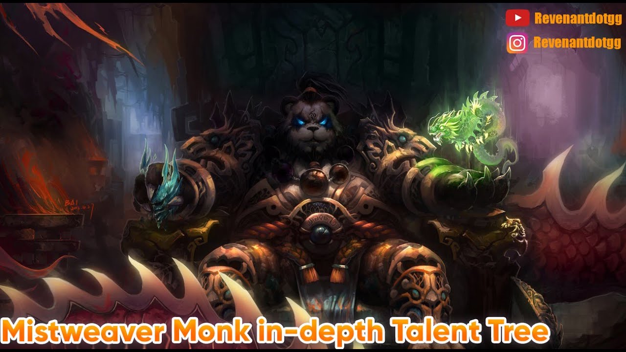 Mistweaver Monk in-depth Talent Tree - بررسی تلنت های دراگون فلایت ...