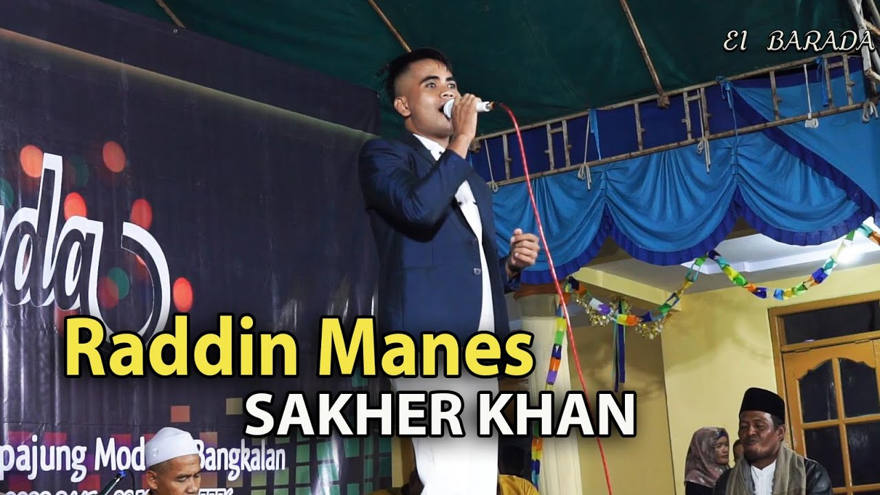 RADDIN MANES [] SAKHER KHAN [] Irama Gambus EL BARADA Live Jentor ...