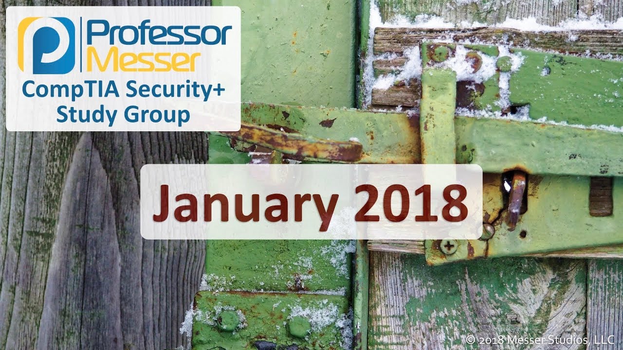 Professor Messer's Security+ Study Group - January 2018 - YouTube