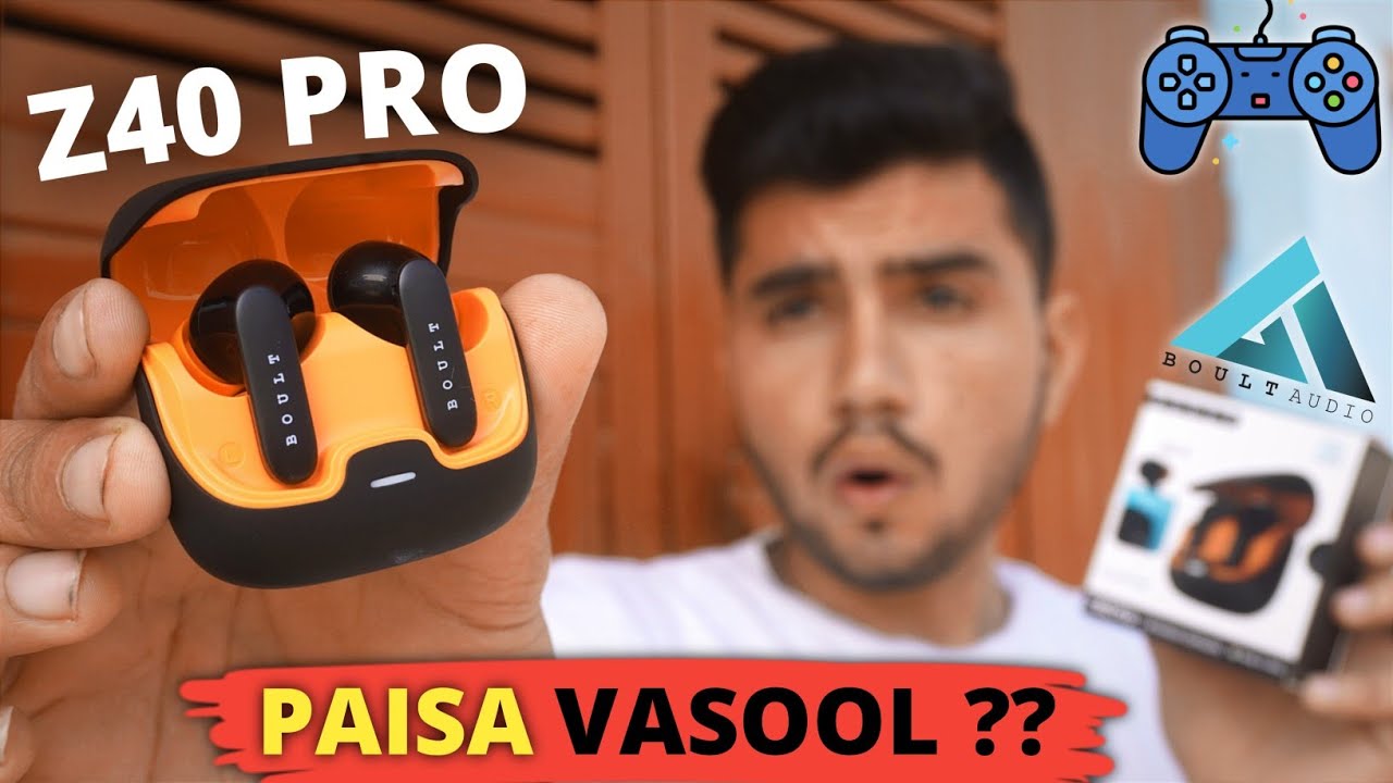Boult Z40 Pro ⚡ Earbuds ⚡ ₹1199 || UNLEASHING THE UNSTOPPABLE Boult Z40 Pro TWS | REAL WORLD ...