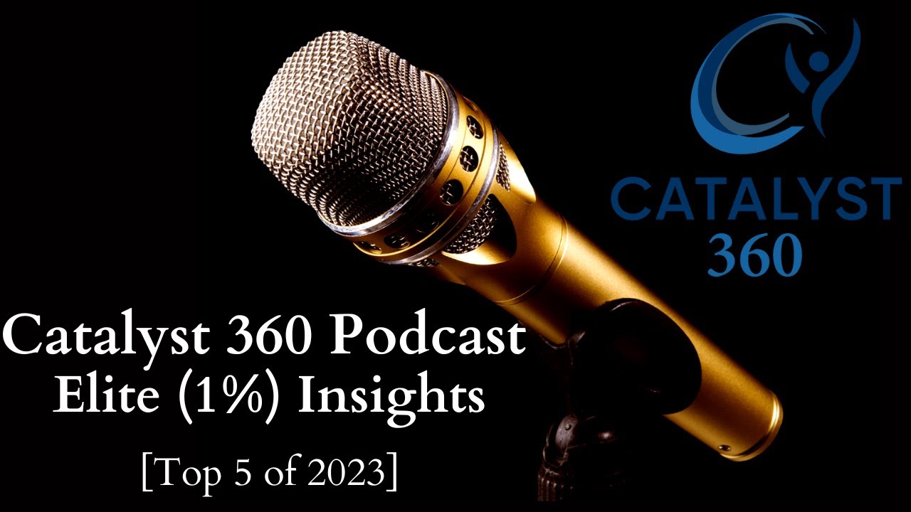 Top 5 Insights of 2023: Catalyst 360 Podcast (Health, Wellness & Performance) - YouTube
