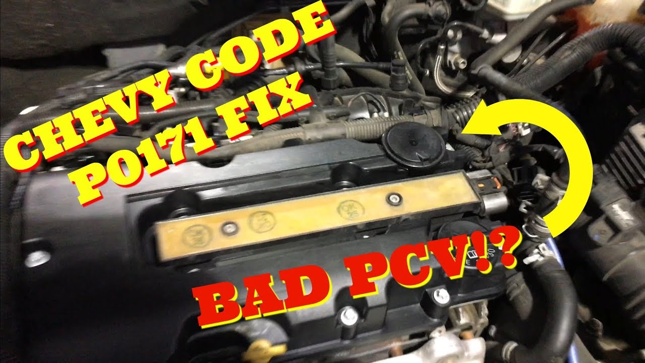 CHEVY CRUZE CODE P0171 FIX BAD PCV YouTube