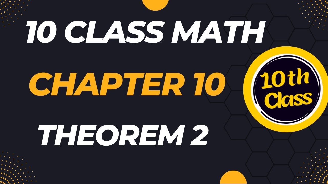 10th class math Chapter 10 Theorem 2 - YouTube