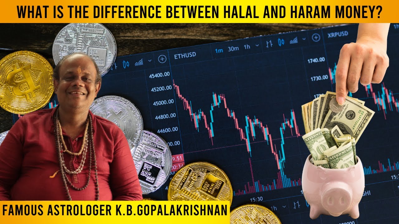 What is the difference between halal and haram money? |# ...